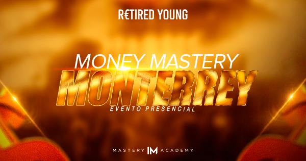 Money Mastery Monterrey 24 Feb | Ticketcode